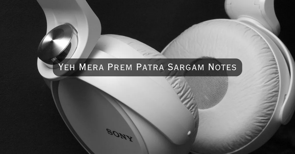 Yeh Mera Prem Patra Super Easy Sargam Notes | Kaagaz Ke Phool